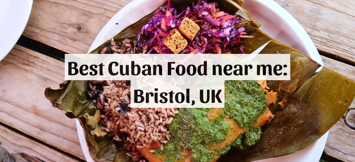 Best Cuban food near me: Bristol, UK - Cuban Scran